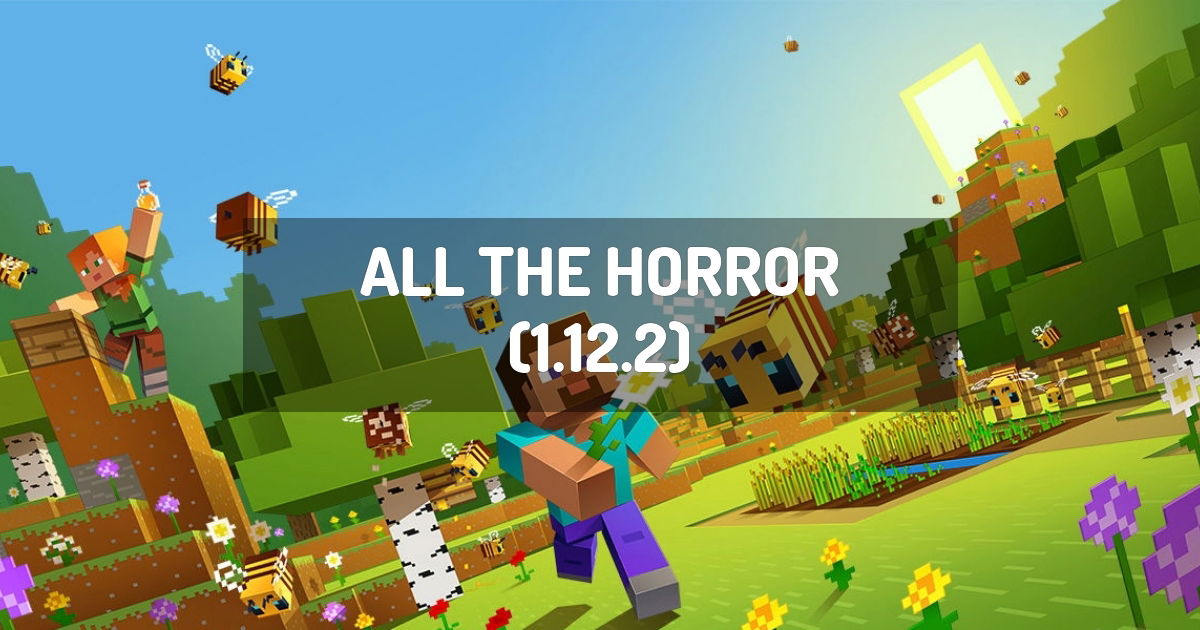 All The Horror (1.12.2) | minecraft modpack