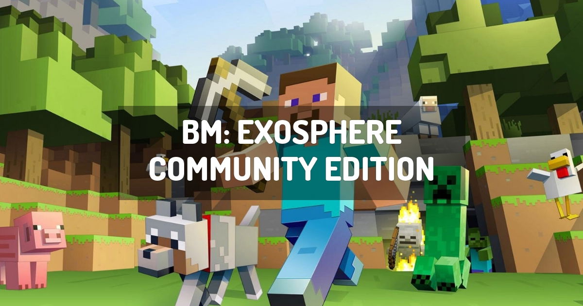 BM: Exosphere Community Edition | minecraft modpack
