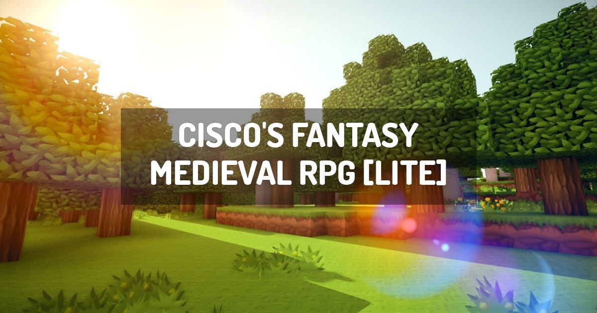 Cisco's Fantasy Medieval RPG [Lite] | minecraft modpack