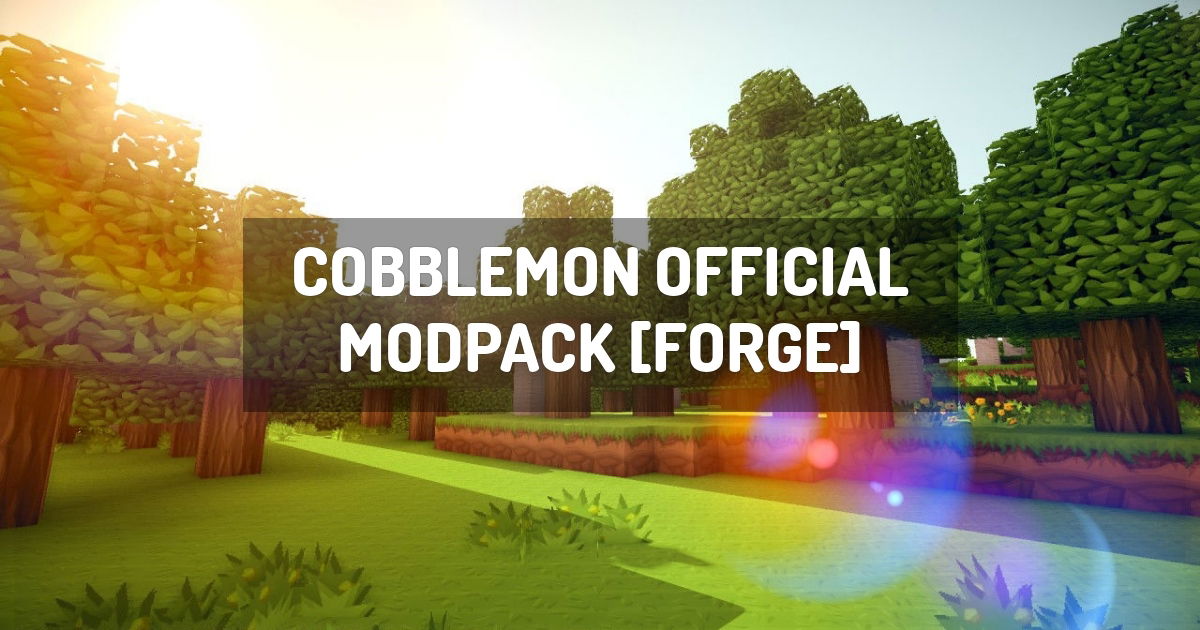 Cobblemon Official Modpack [Forge] | modpack minecraft