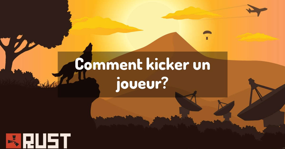 Comment kicker un joueur? | Guides Gestion joueurs