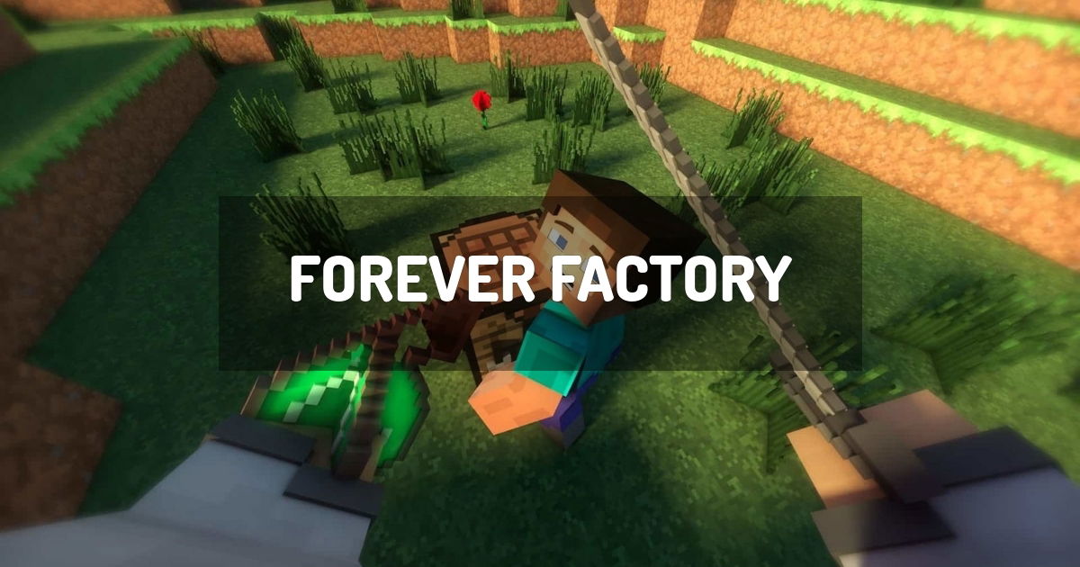 Forever Factory | minecraft modpack