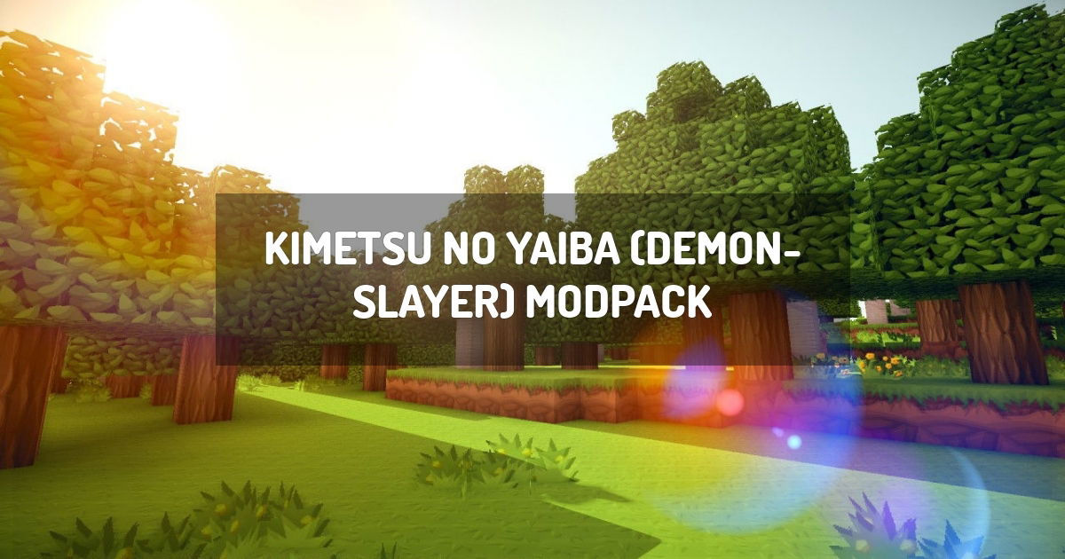 Kimetsu no Yaiba (Demon-Slayer) ModPack | minecraft modpack