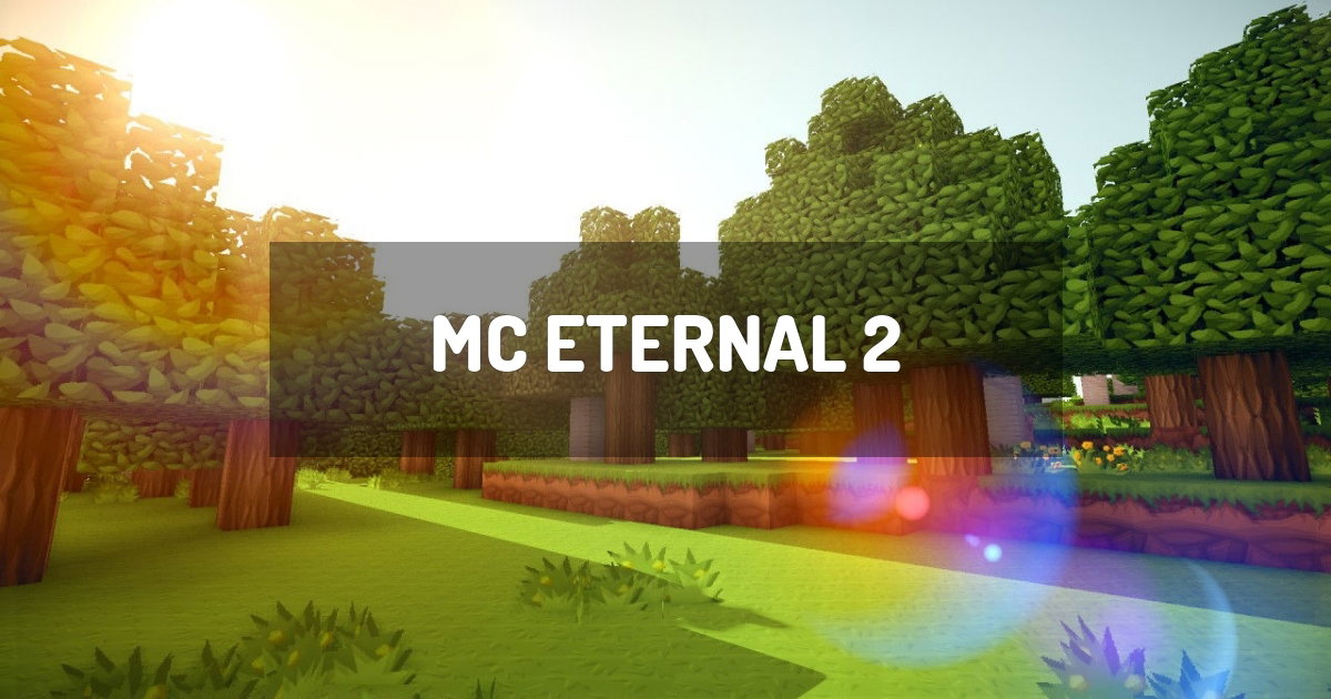 MC Eternal 2 | minecraft modpack