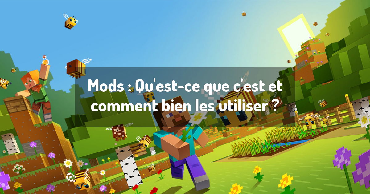 Mods : Qu'est-ce que c'est et comment bien les utiliser ? | Guides ...