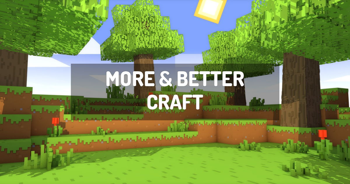More & Better Craft | minecraft modpack