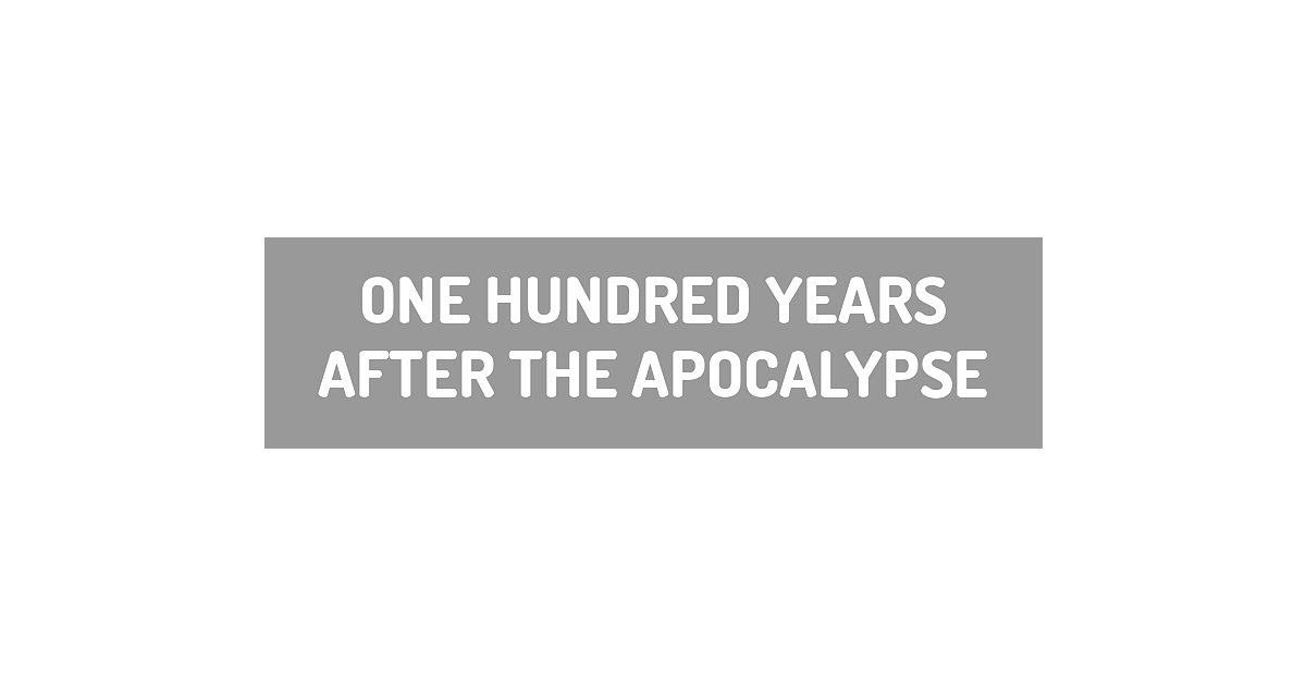 One Hundred Years After the Apocalypse | minecraft modpack