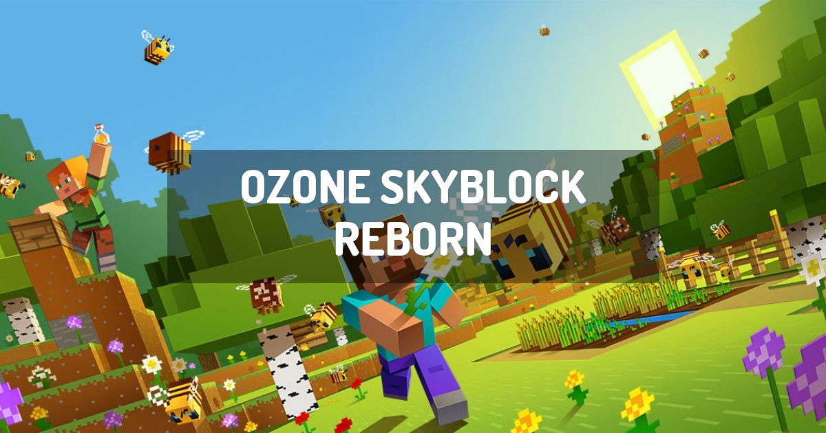 Ozone Skyblock Reborn | minecraft modpack
