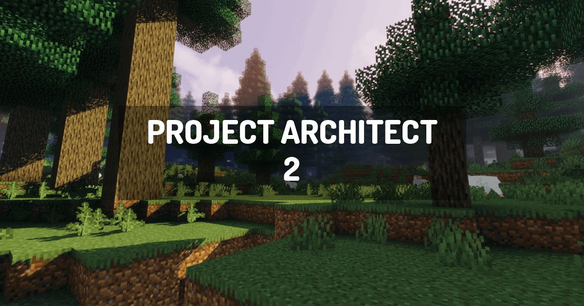 Project Architect 2 | minecraft modpack