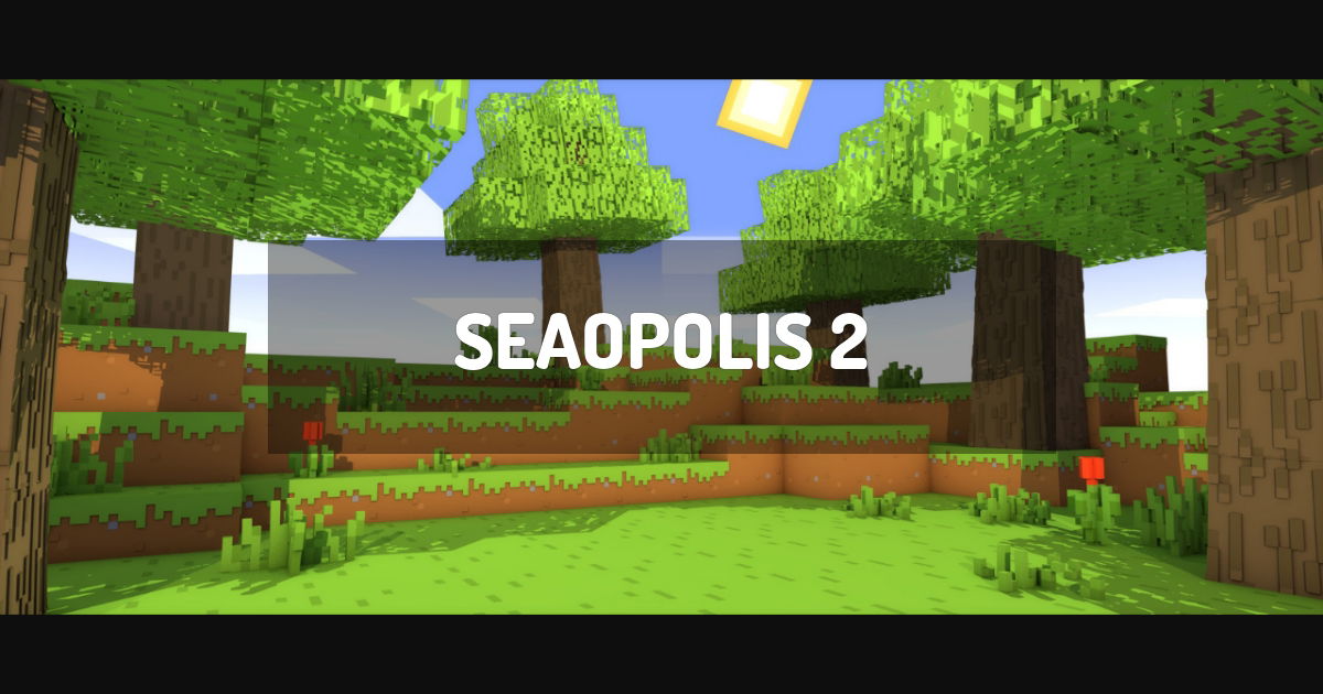 Seaopolis 2 | minecraft modpack